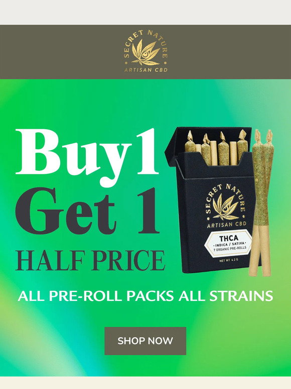 Secret Nature: BOGO 50% off THCA pre-rolls! | Milled