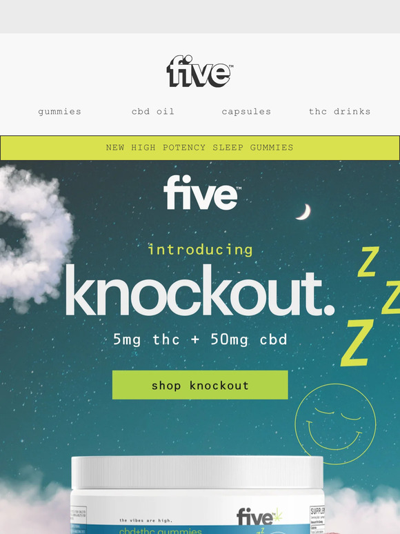 Five CBD: Introducing: Knockout Sleep Gummies 💤 🌙 | Milled