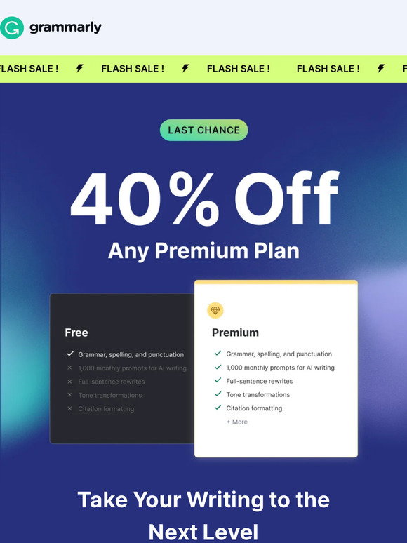 Grammarly: ⏰ Last call: Save 40% during the Flash Sale | Milled