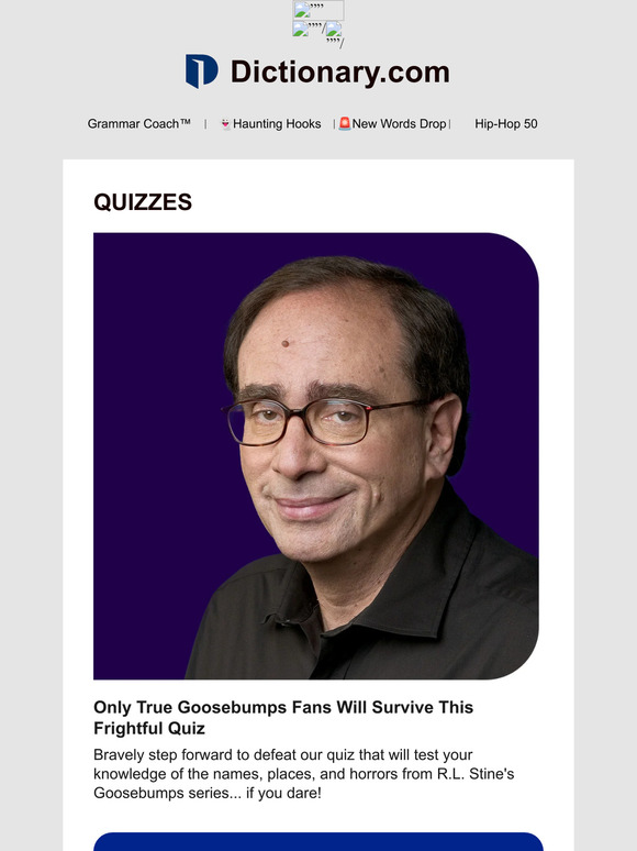 Dictionary.com: QUIZ: Are You A "Goosebumps" Guru? | Milled