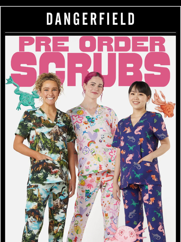 Dangerfield: New Scrubs Prints 💜 Pre-Order Now | Milled