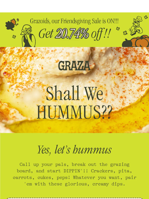 Graza: It's okay to double dip!!!!! | Milled