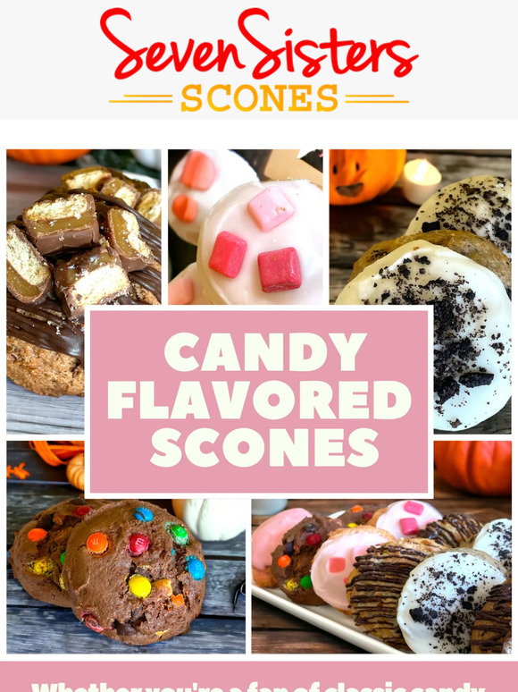Seven Sisters Scones: 🍬 🍭 🍫 Sweet Dreams Are Made of These: NEW Candy ...