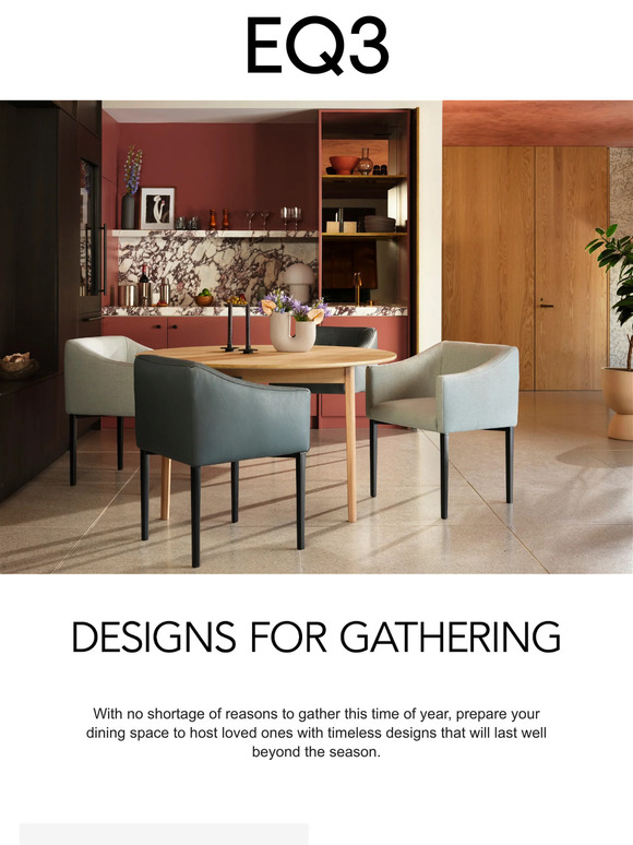 EQ3: Reasons to gather, designs to delight | Milled