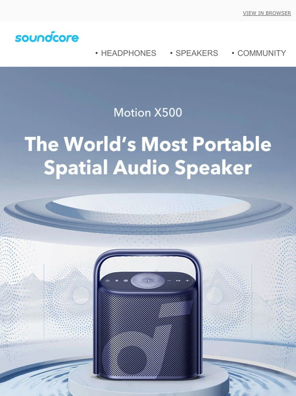 Soundcore: Get an Early-Bird Code for the All-New Motion X500 Spatial ...