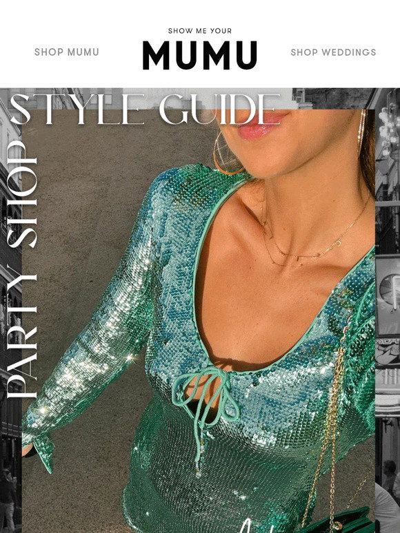 Show Me Your Mumu: PARTY SHOP STYLE GUIDE | Milled