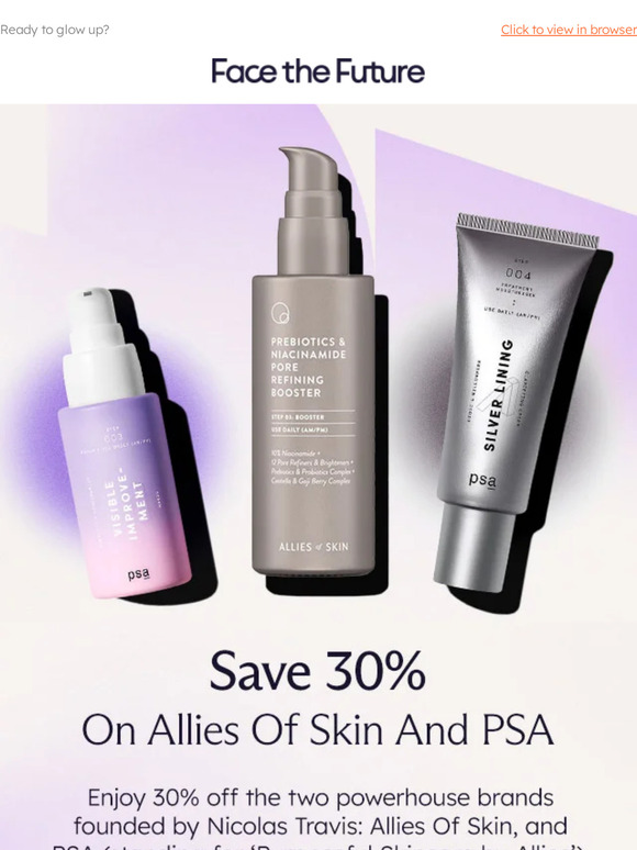 Face the Future: 30% Off Allies Of Skin & PSA Now! | Milled