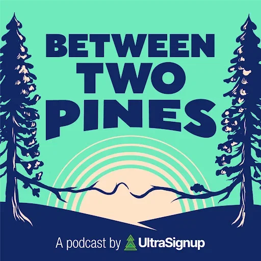 UltraSignup: 🌲Between Two Pines🌲Episode 2 Out Now | Milled