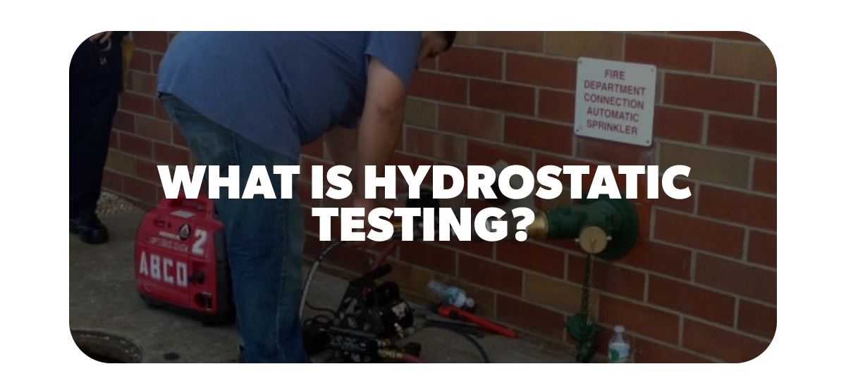 Quick Response Fire Supply: Hydrostatic Testing: What You Need to Know ...