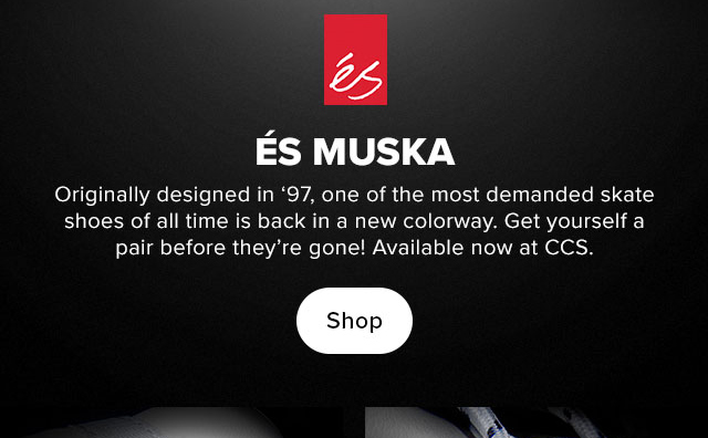 CCS: Back At It Again: New eS Muska Colorway Now Available | Milled