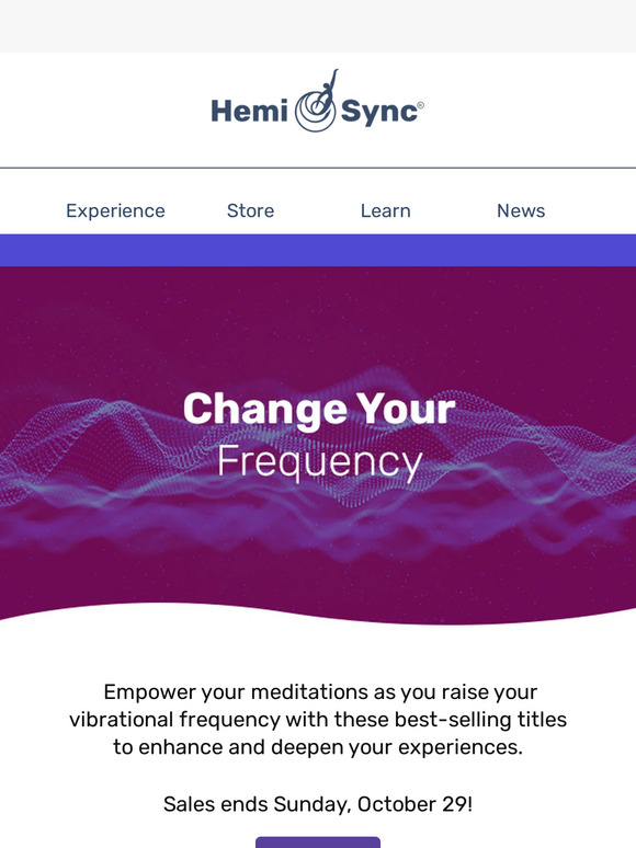 Hemi-Sync: Change Your Frequency | Milled