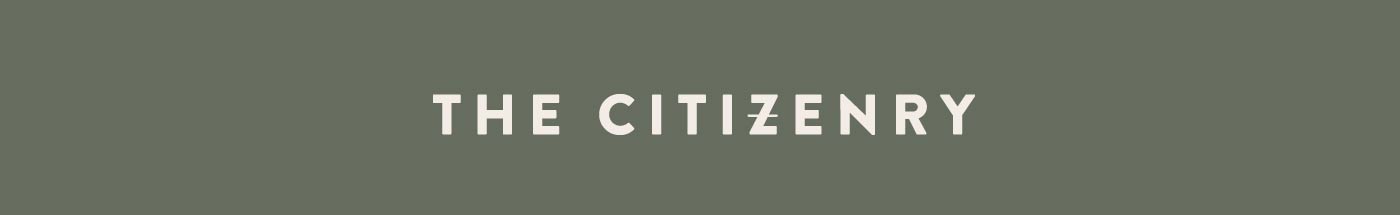 The Citizenry: Handcrafted to Perfection | Milled