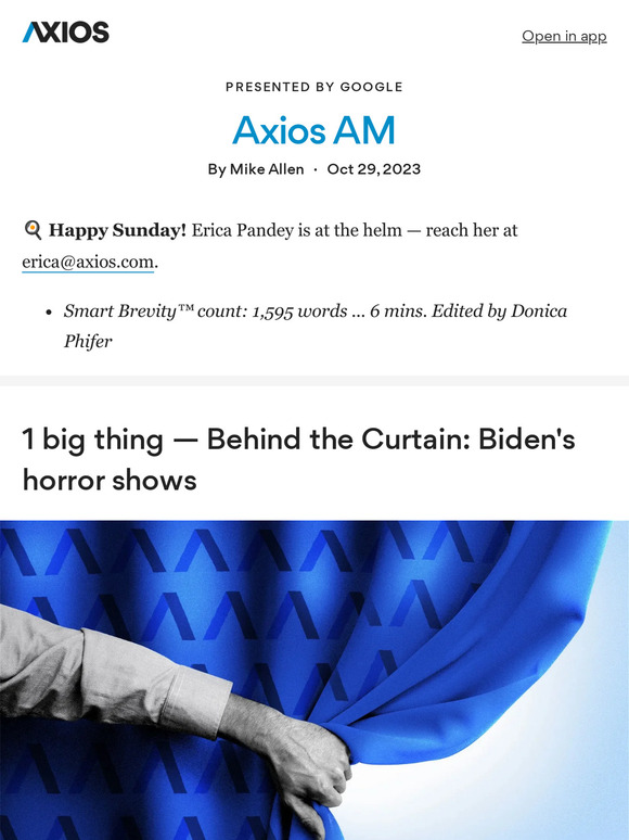 Axios: ⚡ Axios AM: Biden's horror shows | Milled
