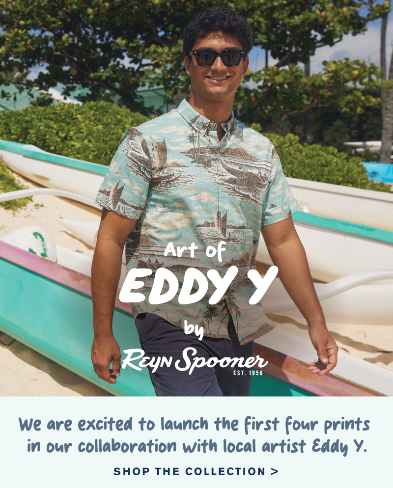 Reyn Spooner: Just In: Art of Eddy Y by Reyn Spooner | Milled