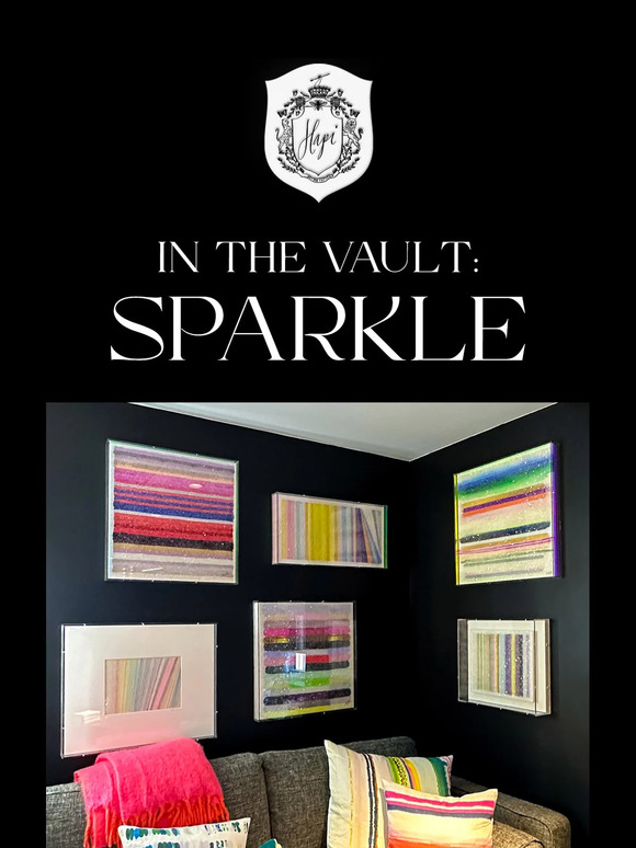 Hapi Art: Now Open: Limited Release SPARKLE in The Vault | Milled