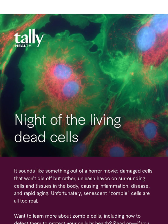 Tally Health: What’s Scarier than Zombies? Zombie Cells | Milled