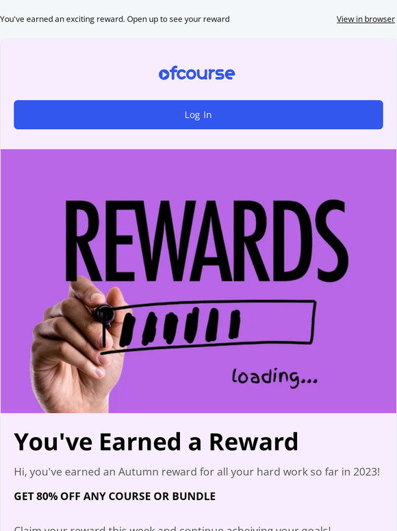 Of Course: You've Earned a Reward | Milled