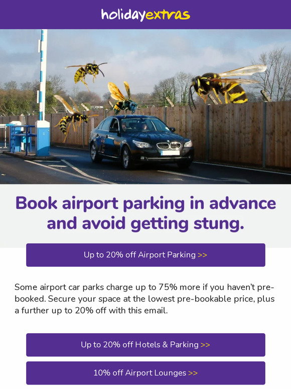 Holiday Extras: Airport Parking: Book through this email for up to 20% ...