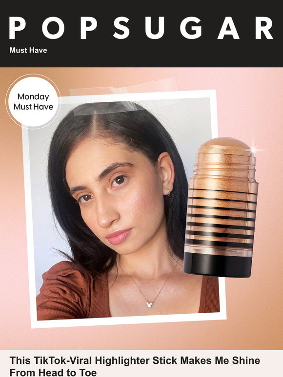 POPSUGAR: This TikTok-Viral Highlighter Stick Makes Me Shine From Head ...