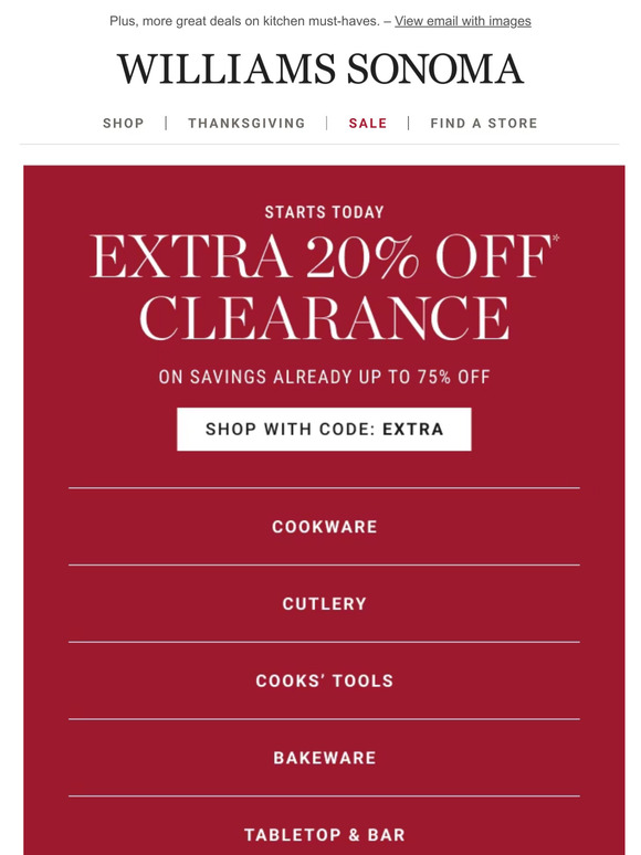 Williams Sonoma: Hurry, EXTRA 20% OFF CLEARANCE starts today! | Milled