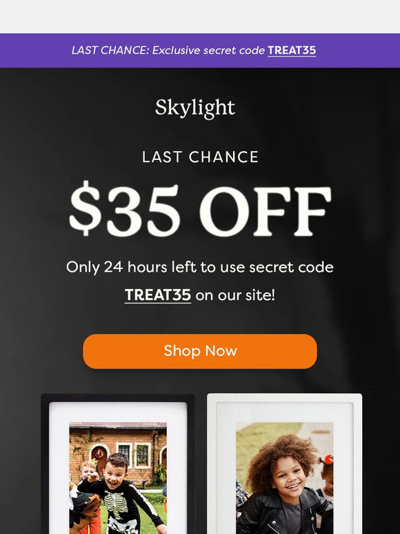 Skylight: 🔮 LAST CHANCE: Your $35 OFF code! | Milled