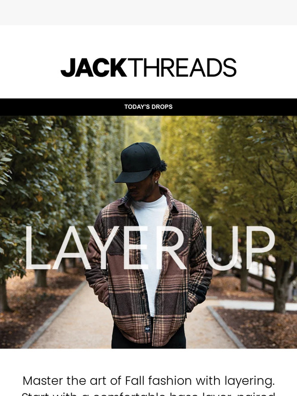 Jack Threads: Layers on Layers: Perfect Pieces for Your Fall Look - Up to 70% Off + Bundles to ...