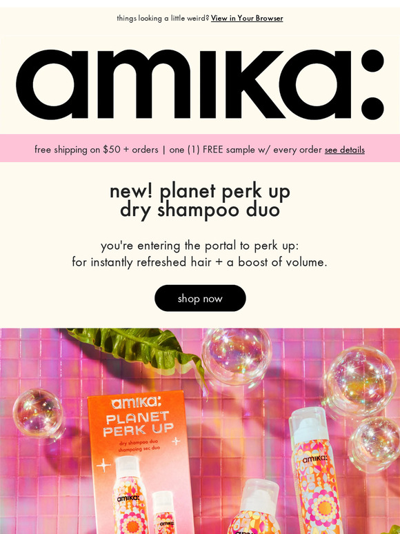 Amika: introducing the planet perk up duo 💕 | Milled
