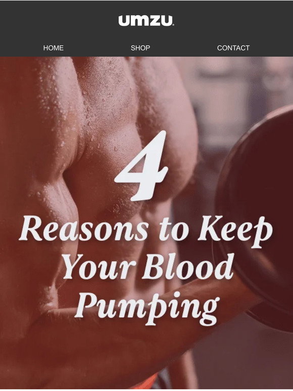 UMZU: 4 Reasons to Keep Your Blood Pumping | Milled
