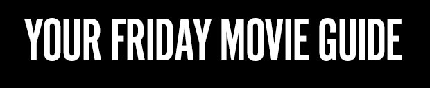 Fandango: Your Friday Movie Guide | Milled