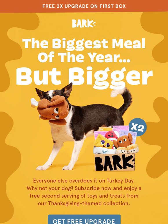 BarkBox: Your Turkey Day upgrade? About to get the 🪓 | Milled