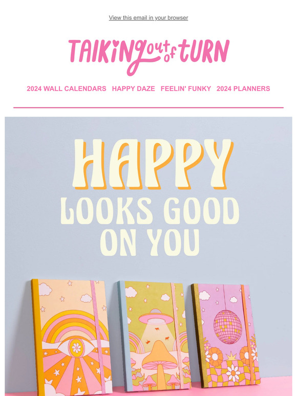 Talking Out of Turn: Happy Looks Good On You :) | Milled
