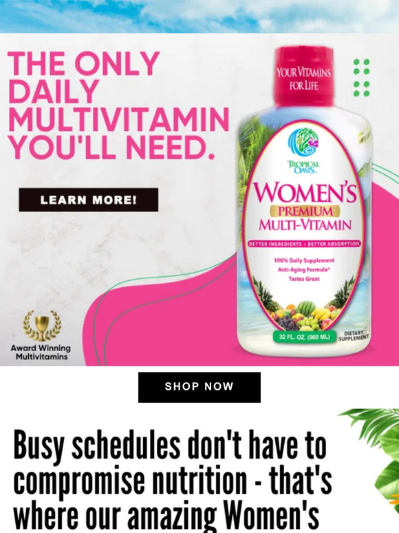 Tropical Oasis: The Only Women's Daily Multivitamin You'll Need... | Milled