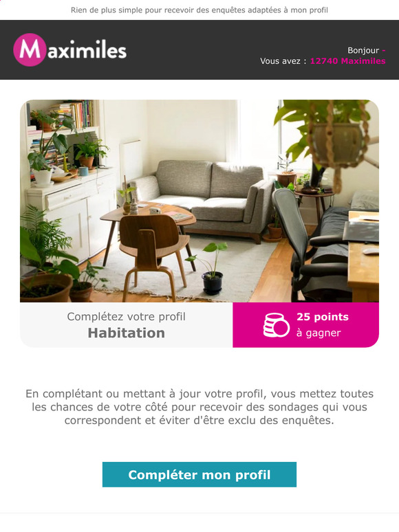 Maximiles: —, complétez votre profil Habitation et gagnez 25 points ...