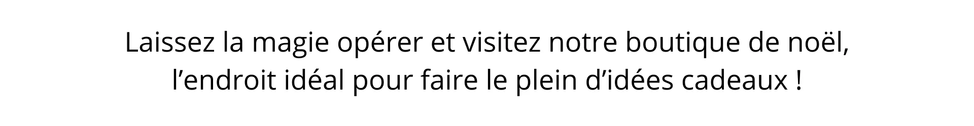 Sans Complexe: La boutique de Noël ouvre ses portes | Milled