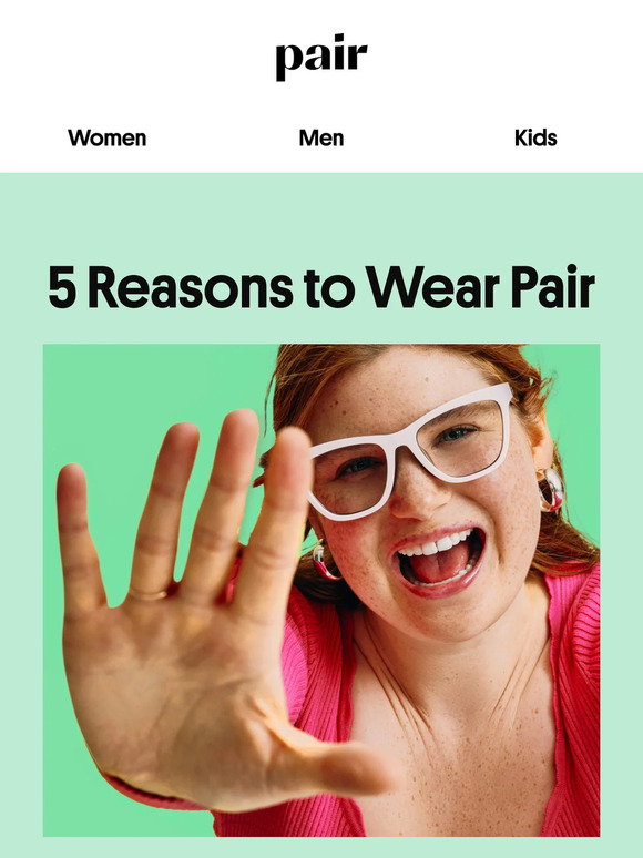 Pair Eyewear: 5 Reasons to Wear Pair | Milled