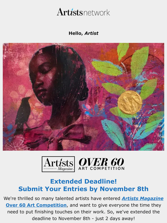 Artists Network: Extended Deadline! Don't Miss This Artists Over 60 ... Artists Network: Extended Deadline! Don't Miss This Artists Over 60 ...