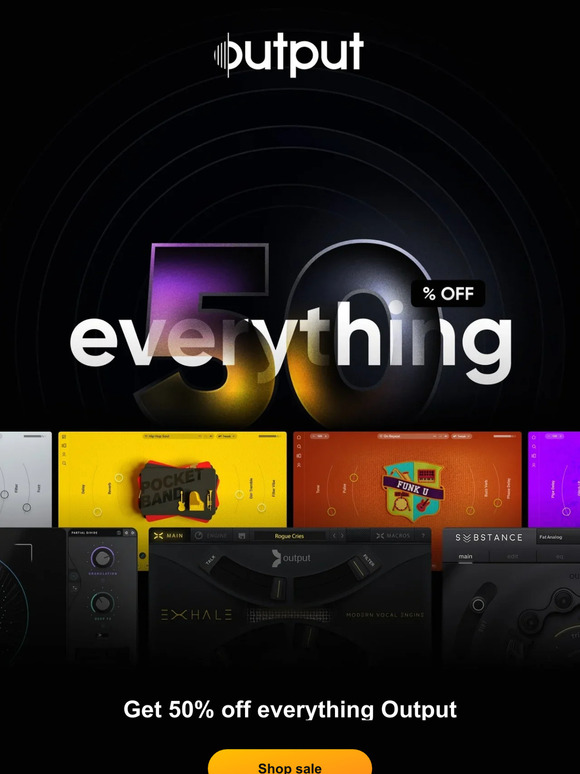 Output: Our biggest sale yet! | Milled