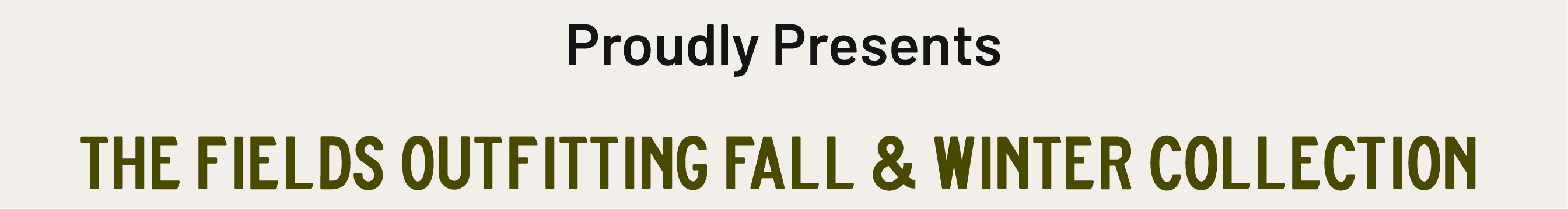 Fields Outfitting: Presenting Our Fall/Winter 2024 Collection | Milled