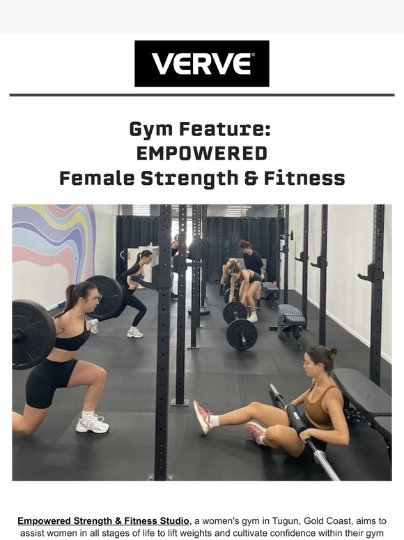 VERVE Fitness: Gym Feature: Empowered Female Strength 🏋️‍♀️ | Milled