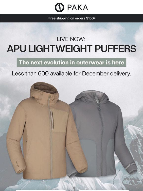 PAKA: Live Now: The Apu Lightwight Puffer | Milled