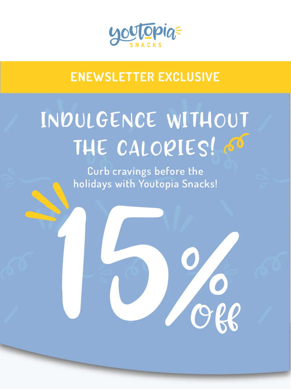 Youtopia Snacks: Snack Smart This Holiday Season | Milled