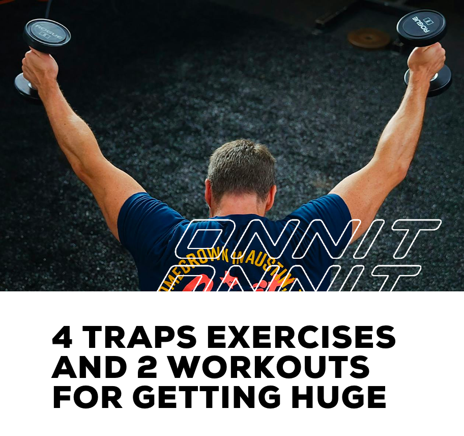 Onnit: 4 Traps Exercises and 2 Workouts for Getting Huge | Milled