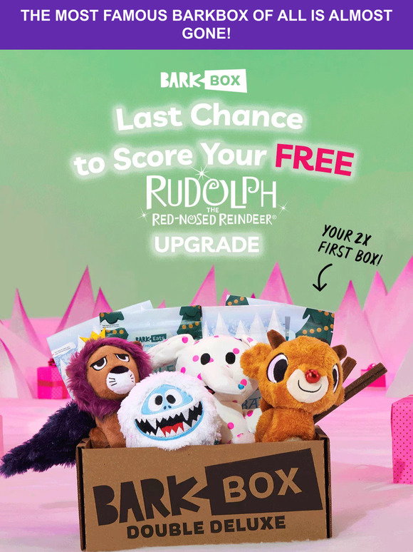 BarkBox: 🦌 Oh deer! nami’s FREE Rudolph® upgrade is almost gone! 🎁 | Milled