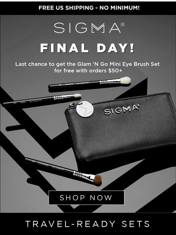 Sigma Beauty: Final Day! FREE Glam 'N Go Mini Eye Brush Set | Milled