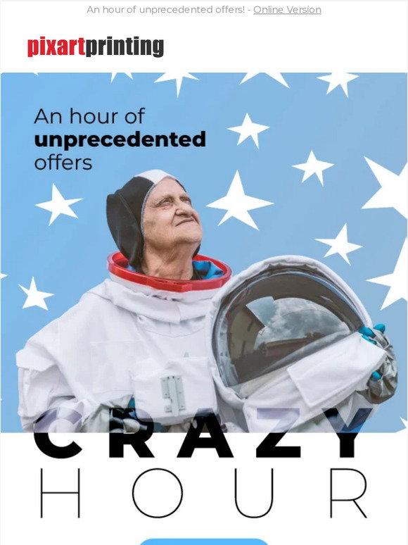 Pixartprinting: Crazy Hour has started: you won't believe your eyes ...
