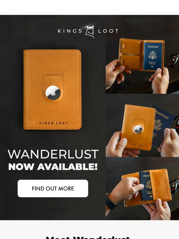 Kings Loot: The Wait is Over: Wanderlust Has Landed! | Milled
