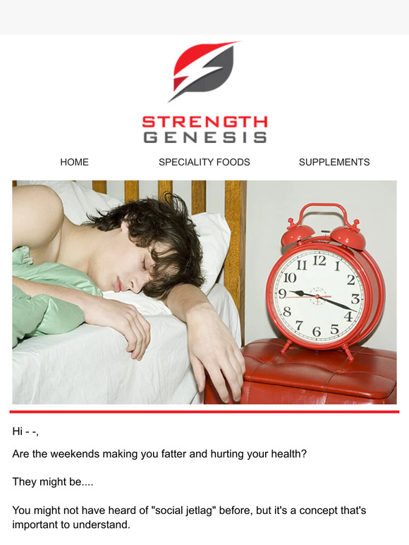 Strength Genesis: Why Our Body Clock Gets Messed Up and We Feel ...