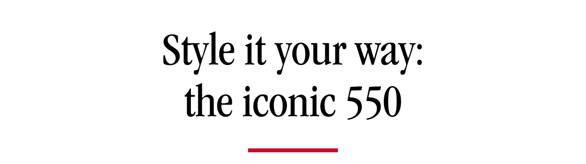 New Balance: The 550: suit your style | Milled