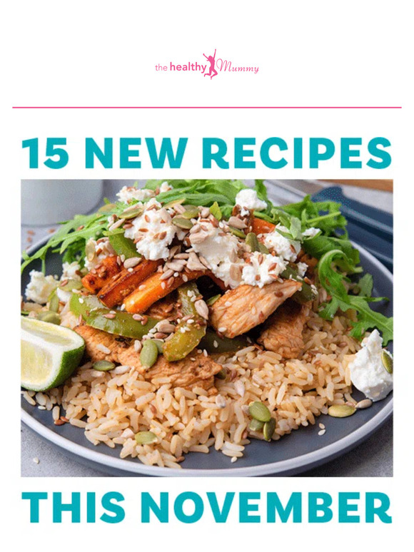 The Healthy Mummy: 🤤 OMG 15 NEW recipes inside... | Milled