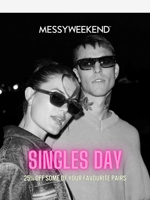 Messy Weekend: An alle SINGLES | Milled